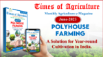 June Issue (Polyhouse Farming) -Times of Agriculture Magazine